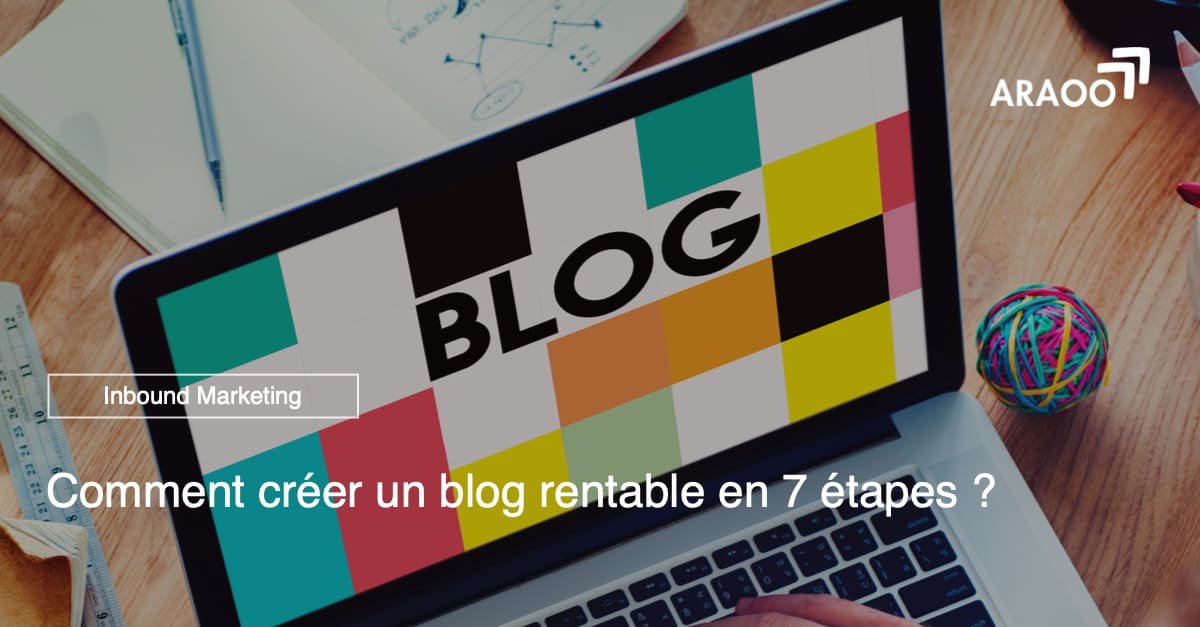 Comment Créer Un Blog Rentable En 7 étapes [2022]