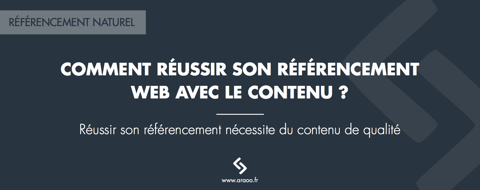 Comment réussir son référencement web avec le contenu