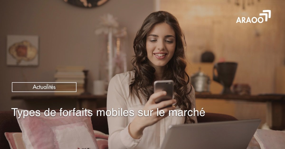 Comparatif des différents forfaits mobiles disponibles sur le marché